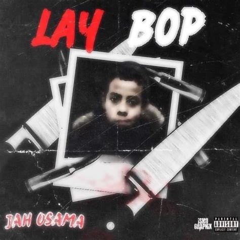 Jah Osama Lay Bop Lyrics Genius Lyrics