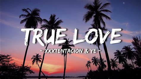True Love Xxxtentacion And Ye 8d Audio🎧 Reverb Youtube