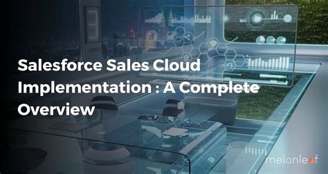 Salesforce Sales Cloud Implementation A Complete Overview