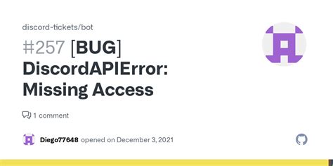 BUG DiscordAPIError Missing Access Issue Discord Tickets GitHub