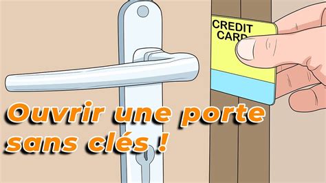 Comment ouvrir une porte sans clés YouTube