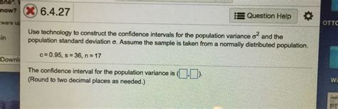 Solved Use Technology To Construct The Confidence Intervals