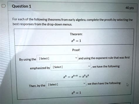 Solved Question 1 40pts For Each Of The Following Theorems From Early Algebra Complete The