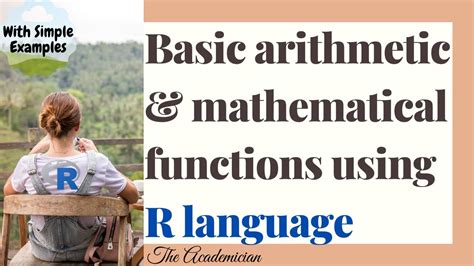 R2 Basic Arithmetic And Mathematical Functions Using R Language Youtube