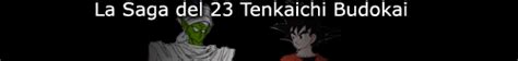 El 23 Tenkaichi Budokai Historia Lbm Bola De Dragón