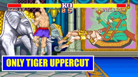 Sagat Vs Dhalsim Only Tiger Uppercut Street Fighter Ii Champion Edition Youtube
