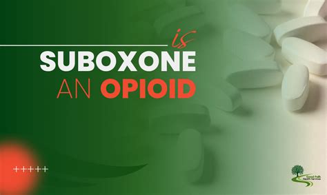 Is Suboxone An Opioid Good Path Health Services
