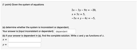 Solved 1 Point Given The System Of Equations 2x 3y 9z