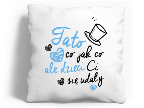 PODUSZKA Prezent na DZIEŃ OJCA dla TATY MAMY Matki oficjalne archiwum Allegro