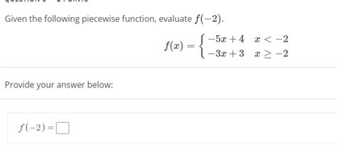 Solved Given the following piecewise function, evaluate | Chegg.com