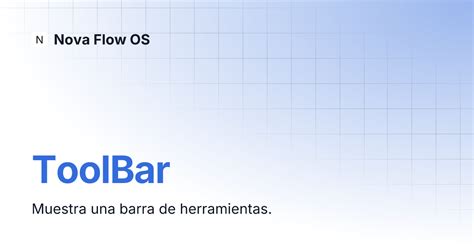 Toolbar Nova Flow Os