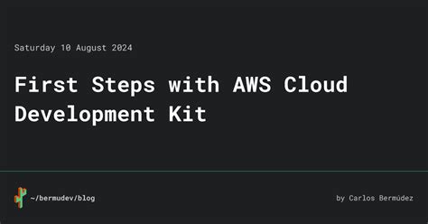 ~bermudevblog • First Steps With Aws Cloud Development Kit