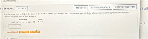 Solved Points Use The Given Zero To Find All The Zeros Chegg