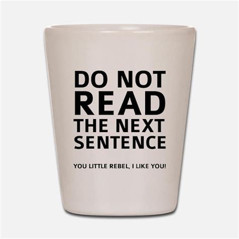 Funny Sayings Shot Glasses Buy Personalized Funny Sayings Shot Glasses