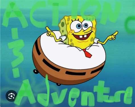 Spongebob Action And Adventure Feature By Connorhodges20 On Deviantart