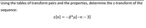 Solved Using The Tables Of Transform Pairs And The