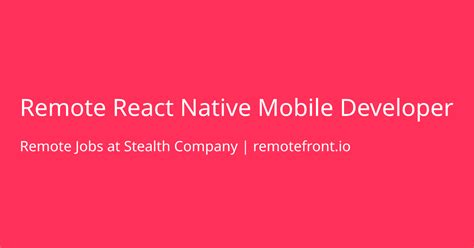 Remote Remote React Native Mobile Developer