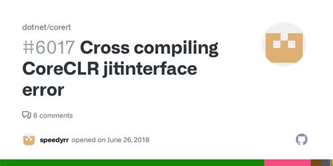 Cross Compiling CoreCLR Jitinterface Error Issue 6017 Dotnet