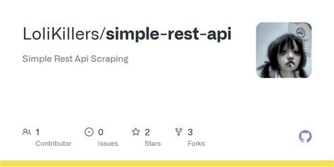 Github Lolikillers Simple Rest Api Simple Rest Api Scraping
