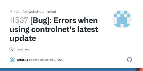 Bug Errors When Using Controlnets Latest Update · Issue 537 · Mikubillsd Webui Controlnet