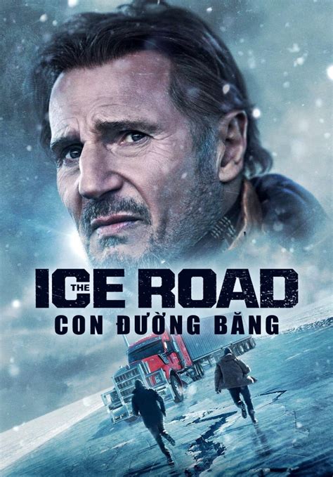 Con Đường Băng Ice Road Thuyết Minh Vietsub Vieon