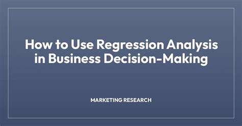 How To Use Regression Analysis In Business Decision Making • Slm Self Learning Material For Mba