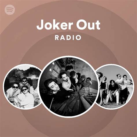 Joker Out Radio - playlist by Spotify | Spotify