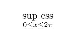 Math Mode How To Print The Essential Supremum Operator TeX