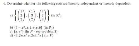 Solved 4 Determine Whether The Following Sets Are Linearly