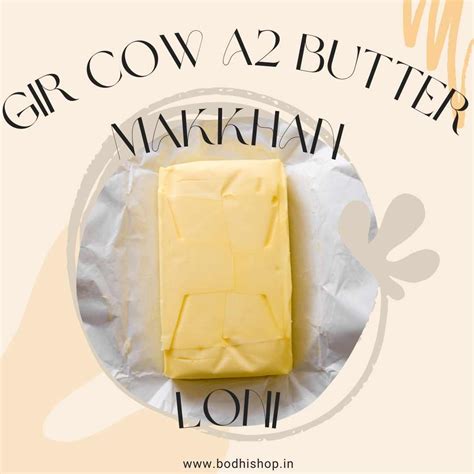 Gir Cow A2 Butter Makkhan Loni Mumbai And Pune