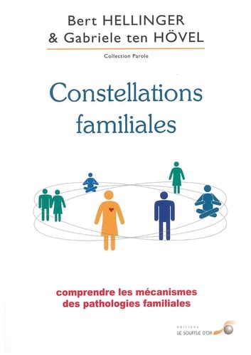Constellations familiales et systémiques Outils pour trouver sa juste