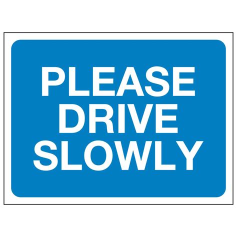 Please Drive Slowly Linden Signs And Print