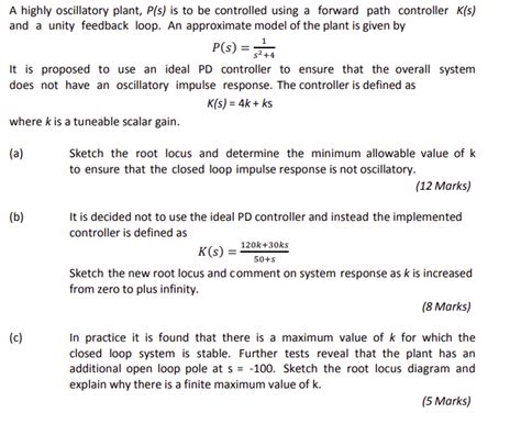 Solved A Highly Oscillatory Plant P S Is To Be Controlled Chegg