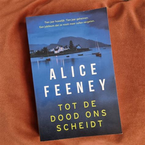Tot De Dood Ons Scheidt Alice Feeney Thriller StoerLeesVoer
