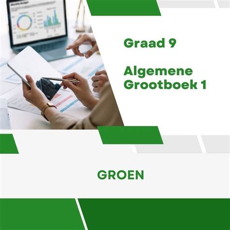 Graad 9 Algemene Grootboek 1 Voorbeeld Groen Die Algemene Grootboek