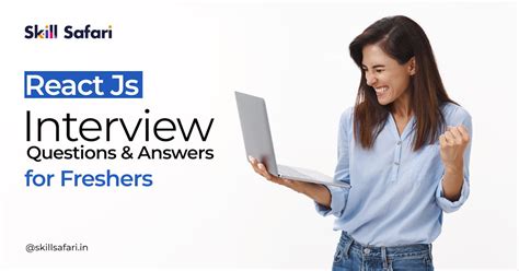 React Js Interview Questions And Answers For Freshers