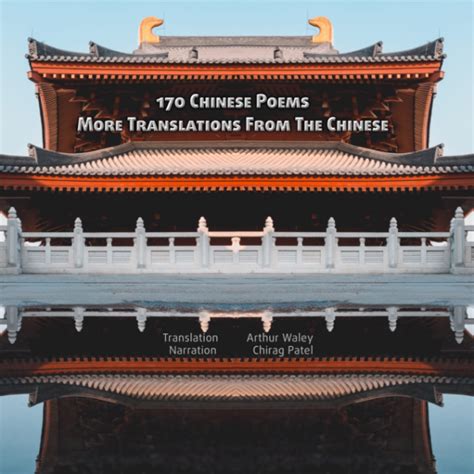 170 Chinese Poems More Translations From The Chinese Free Internet
