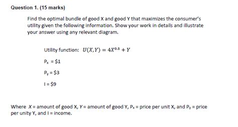 Solved Question Marks Find The Optimal Bundle Of Chegg