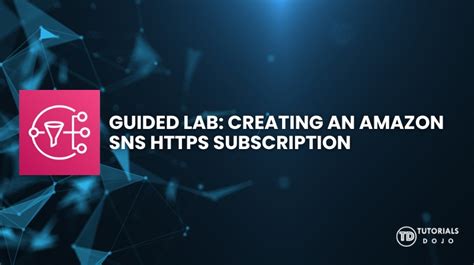 Guided Lab Creating An Amazon Sns Subscription Tutorials Dojo