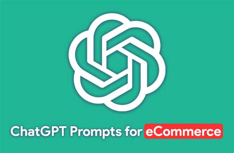 Chatgpt Prompts For Ecommerce