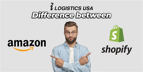 What Is The Difference Between Amazon And Shopify Ilogistics Usa
