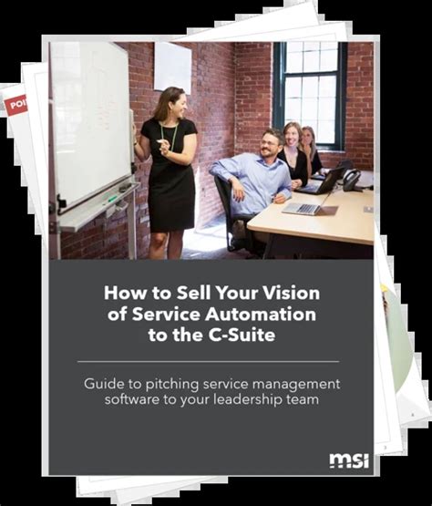 How To Sell Your Vision Of Service Automation To The C Suite Msi Data