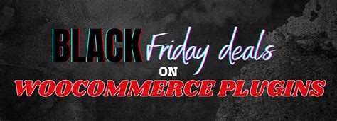 Grab Best Woocommerce Plugins This Black Friday Abn Junction
