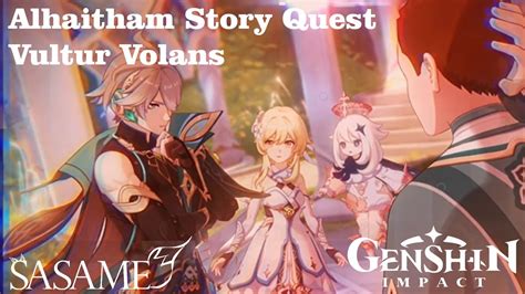 Alhaitham Story Quest Vultur Volans Genshin Impact Youtube