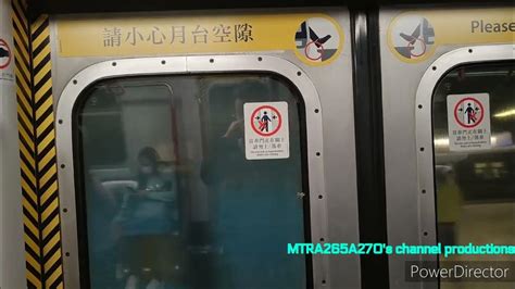 終於有得坐全日車 Ktl M Traina197a230九龍灣 油塘 Youtube