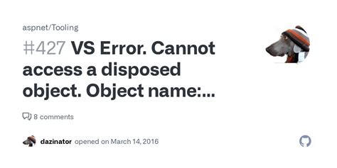 VS Error Cannot Access A Disposed Object Object Name Microsoft