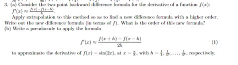 Solved 3 A Consider The Two Point Backward Difference Chegg Com
