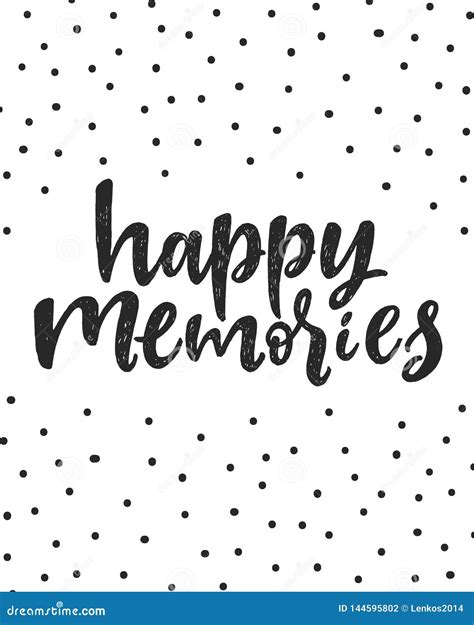 Happy Memories Unique Hand Written Lettering Phrase Creative