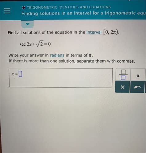 Solved O TRIGONOMETRIC IDENTITIES AND EQUATIONS Finding Chegg