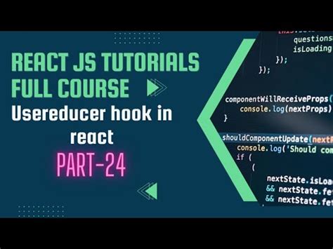 Usereducer Hook In React React Full Course For Beginners Part